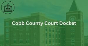 Cobb County Court Docket