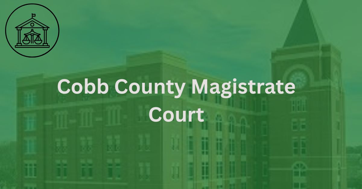 Cobb County Magistrate Court